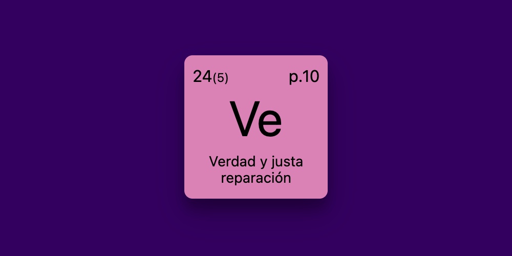 Artículo #24 - Verdad y justa reparación (p. 10)