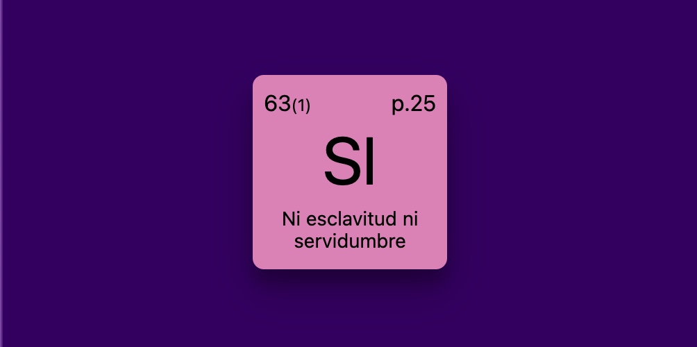 Artículo #63 - Ni esclavitud ni servidumbre (p. 25)